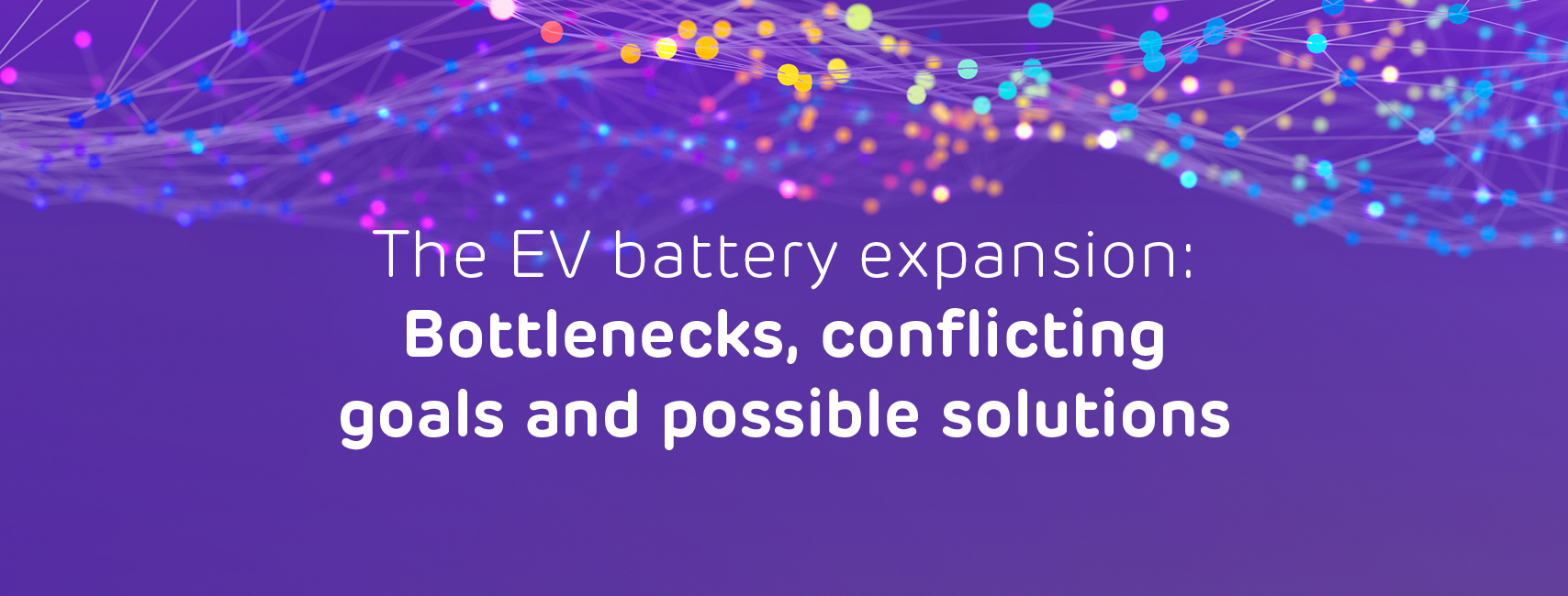 Eyde-cluster - The EV battery expansion: Understanding bottlenecks ...